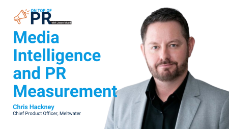 Media intelligence in crisis with Meltwater’s Chris Hackney | On Top of ...
